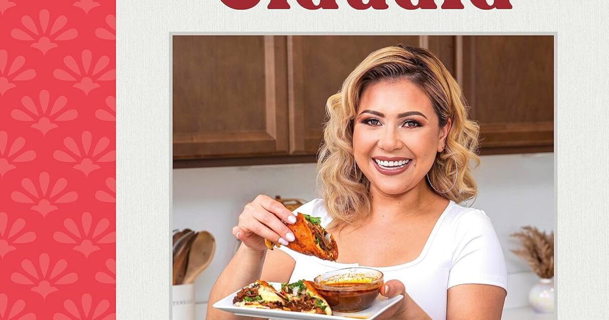Cooking con Claudia: 100 Authentic, Family-Style Mexican Recipes ...